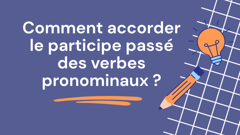 Comment accorder le participe passé des verbes pronominaux ? - Orthodidacte